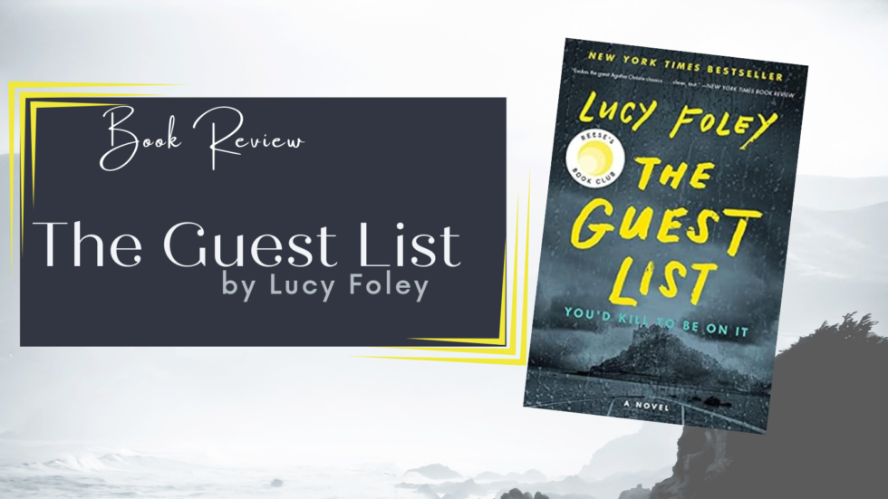 The Guest List by Lucy Foley [Book Review] | Author Eliza Stopps